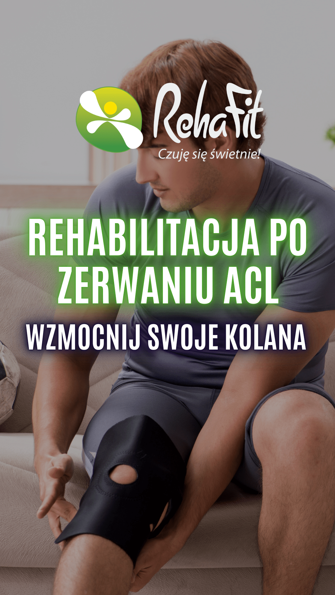 Rehabilitacja po zerwaniu ACL - wzmocnij swoje kolana - RehaFit